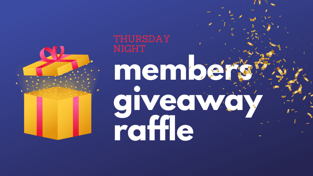 Thursday Night Members Giveaway Raffle | Club Harrington
